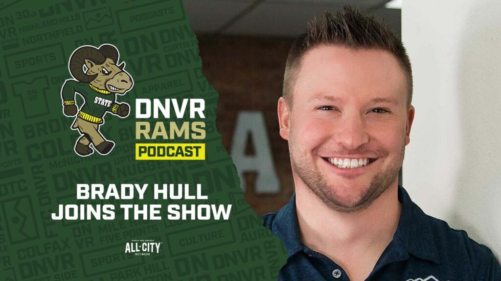 DNVR Rams Podcast: Brady Hull on expectations for CSU in 2023, the ...