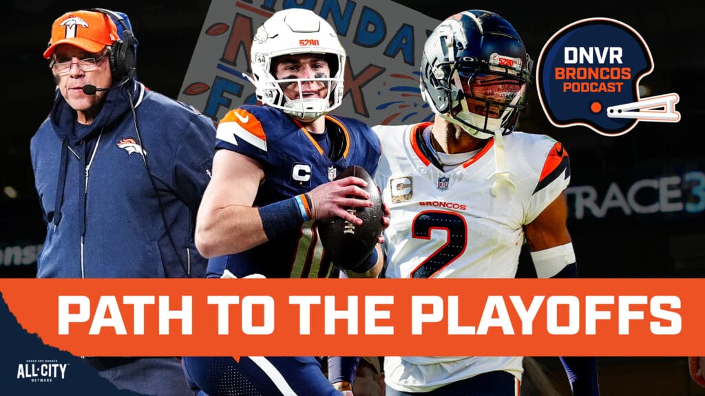 DNVR Broncos Podcast: The Denver Broncos path to the playoffs: Breaking ...