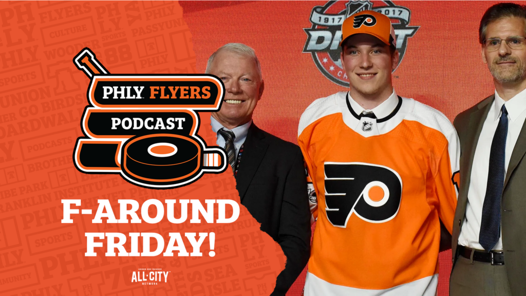 PHLY Flyers Podcast: F-Around Friday – Best and Worst Flyers Draft ...