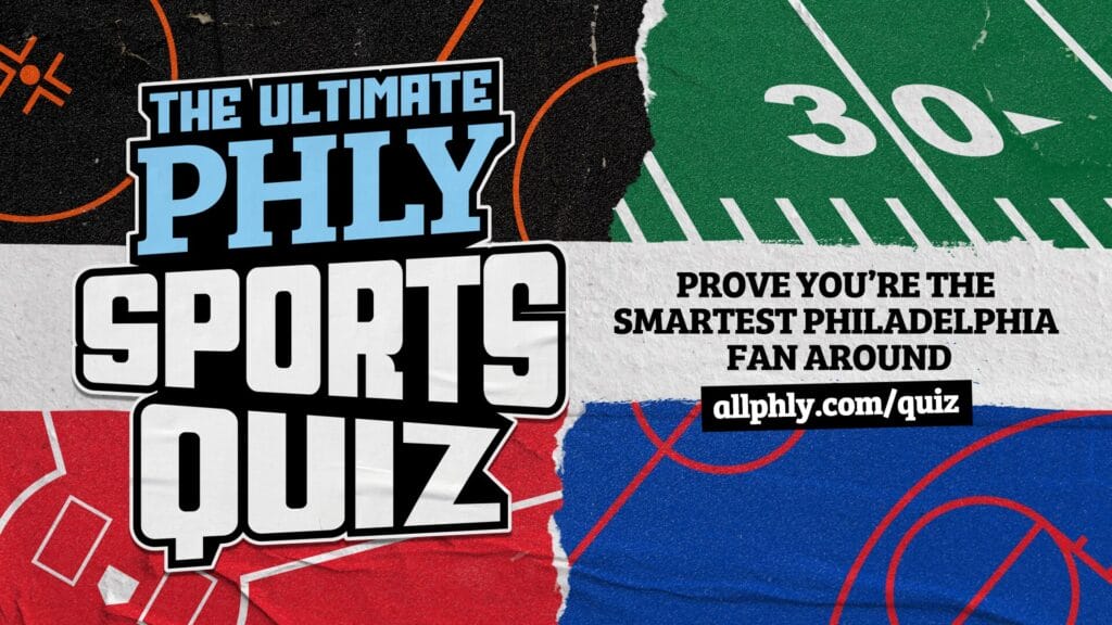 Introducing The ULTIMATE PHLY Sports Quiz - PHLY Sports